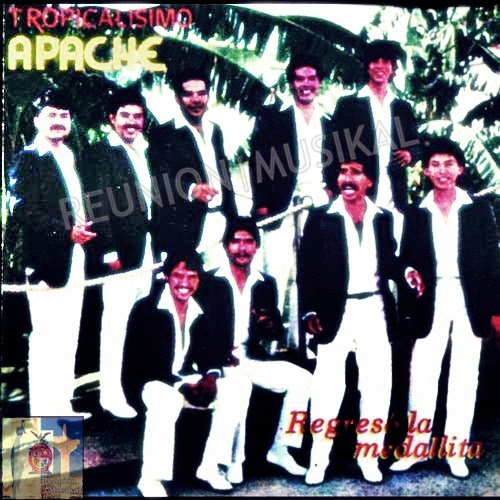 Tropicalisimo Apache - Regreso La Medallita 1987 ~ Reunión|Musikal