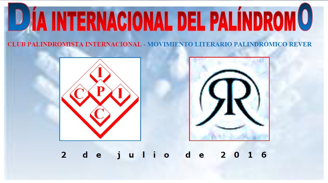 CLUB PALINDROMISTA INTERNACIONAL: DÍA INTERNACIONAL DEL PALÍNDROMO