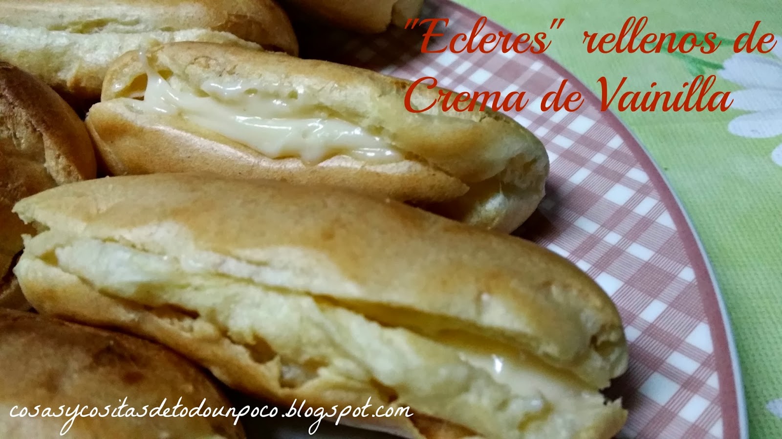 El rincón de Mariam: "Ecleres" rellenos con Crema de Vainilla rapida al ...