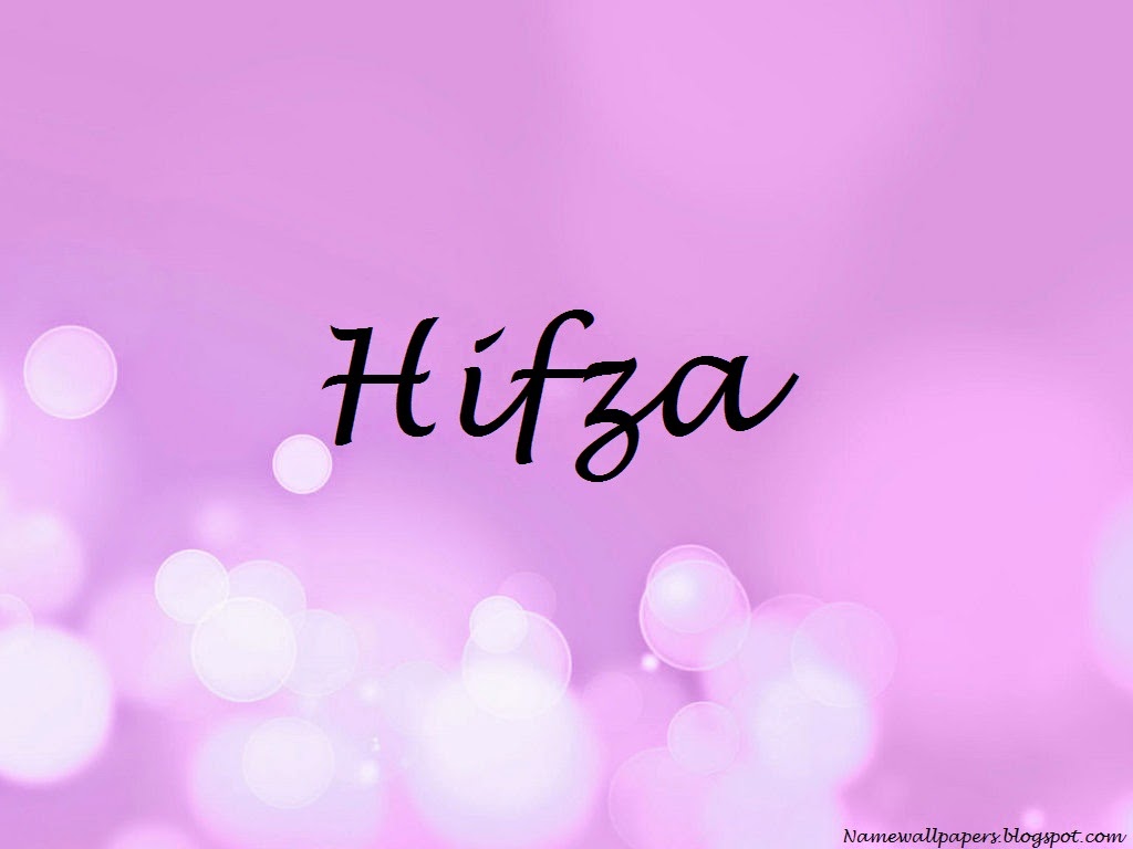 Hifza Name Wallpapers Hifza ~ Name Wallpaper Urdu Name Meaning Name ...