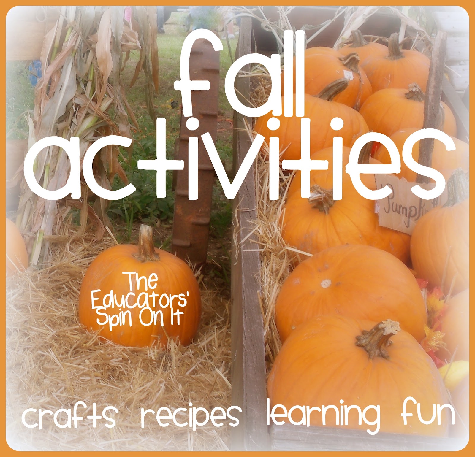 The Educators' Spin On It: 40 Activities for Fall
