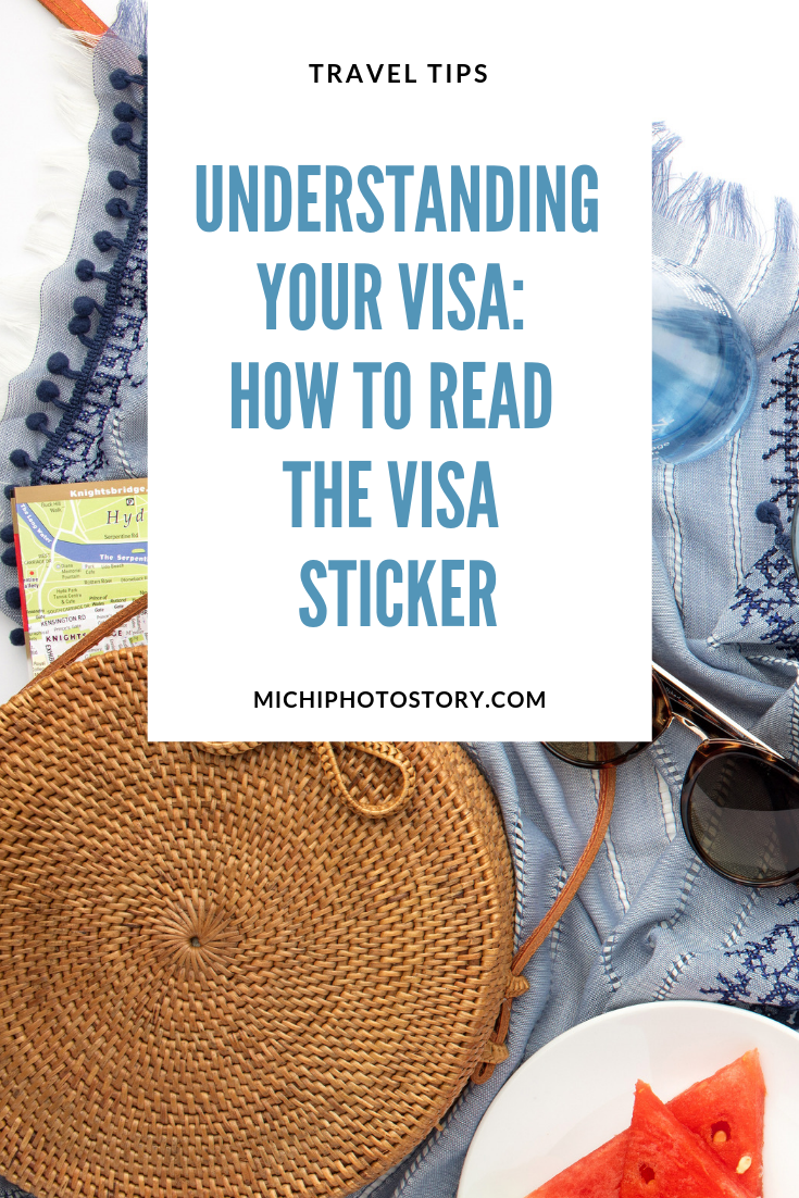 Michi Photostory: Understanding your Visa: How to Read the Visa Sticker