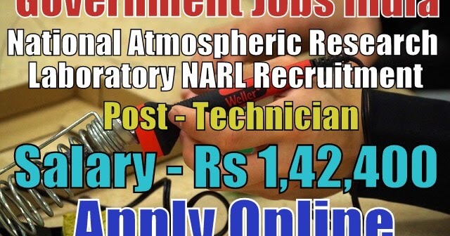 National Atmospheric Research Laboratory NARL Recruitment 2017 ...