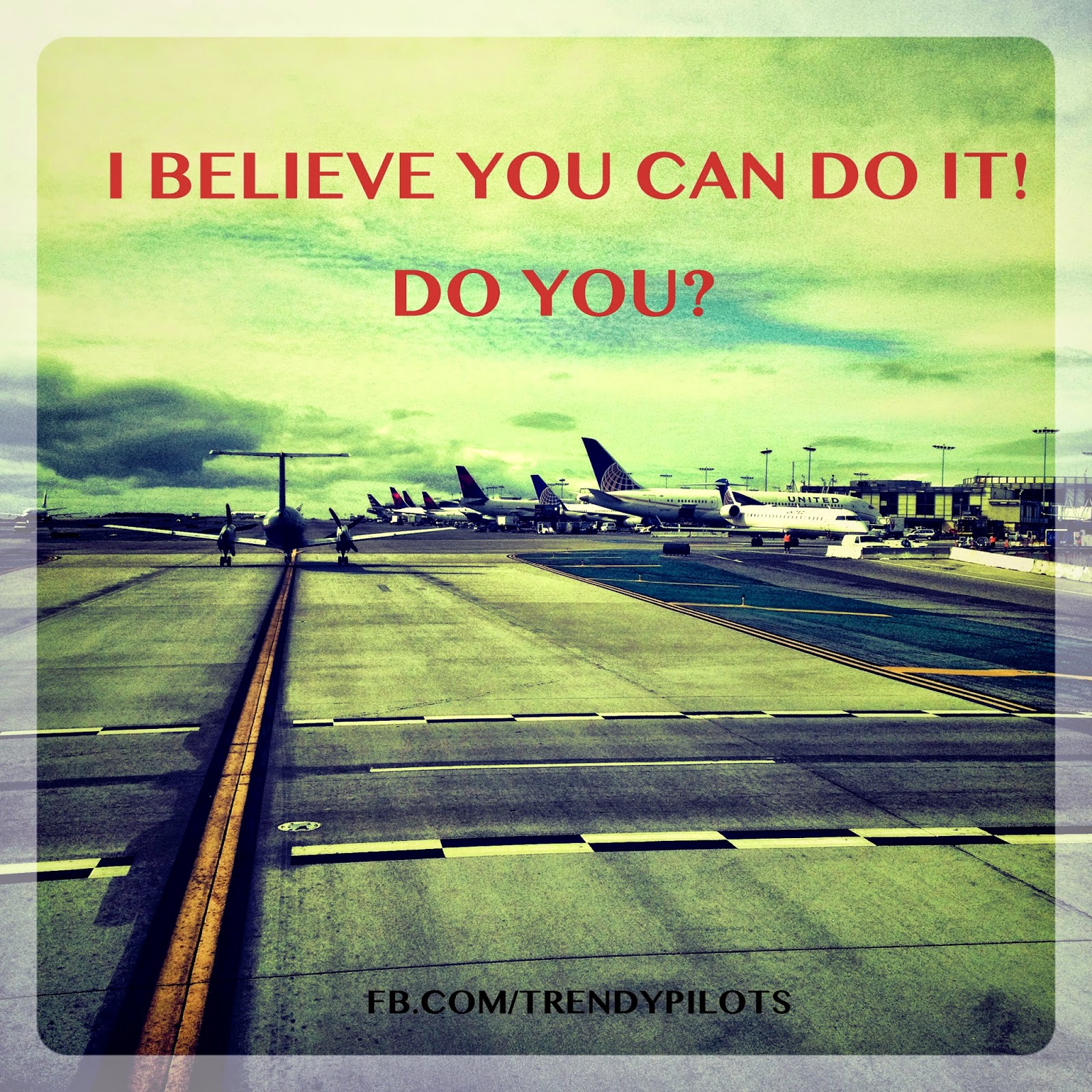 Trendy Pilots: Motivational Quotes/Pictures 2014