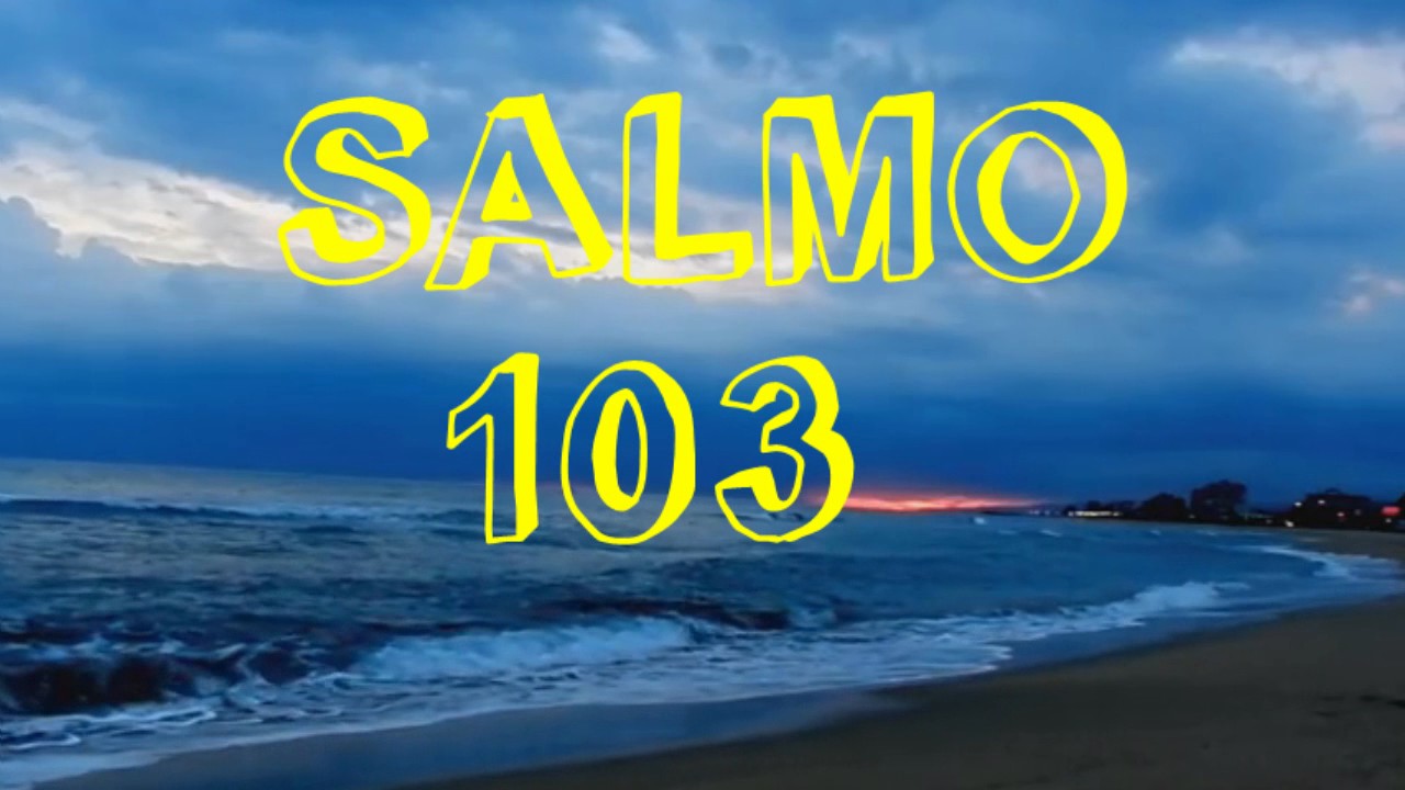 Salmo 103 - Salmos