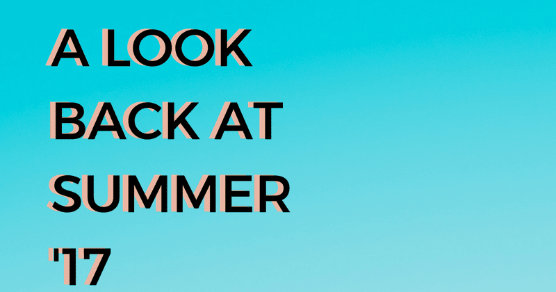 Amaris Elizabeth: A Look Back At Summer '17