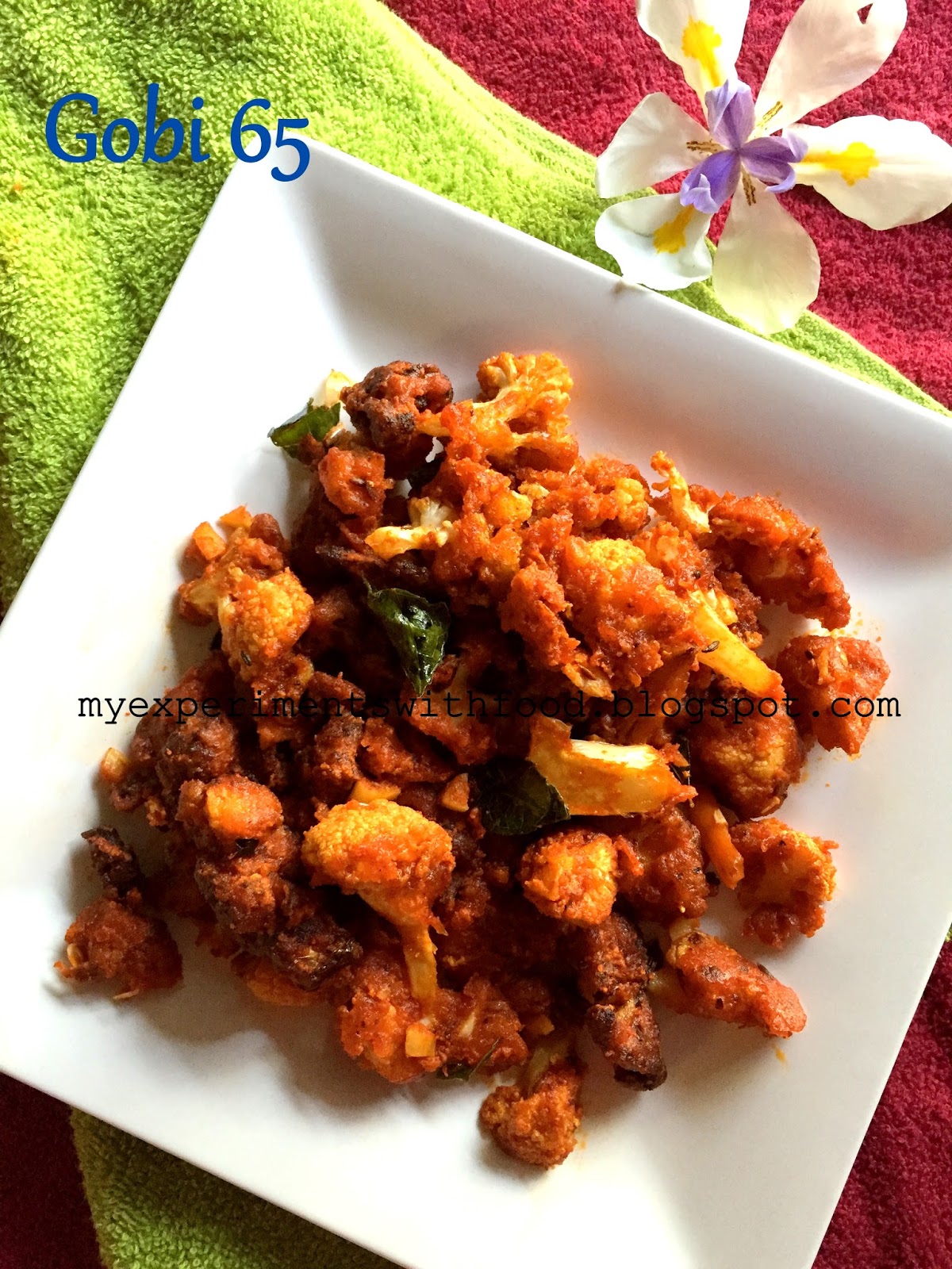 My Experiments With Food: Gobi 65/ Cauliflower 65