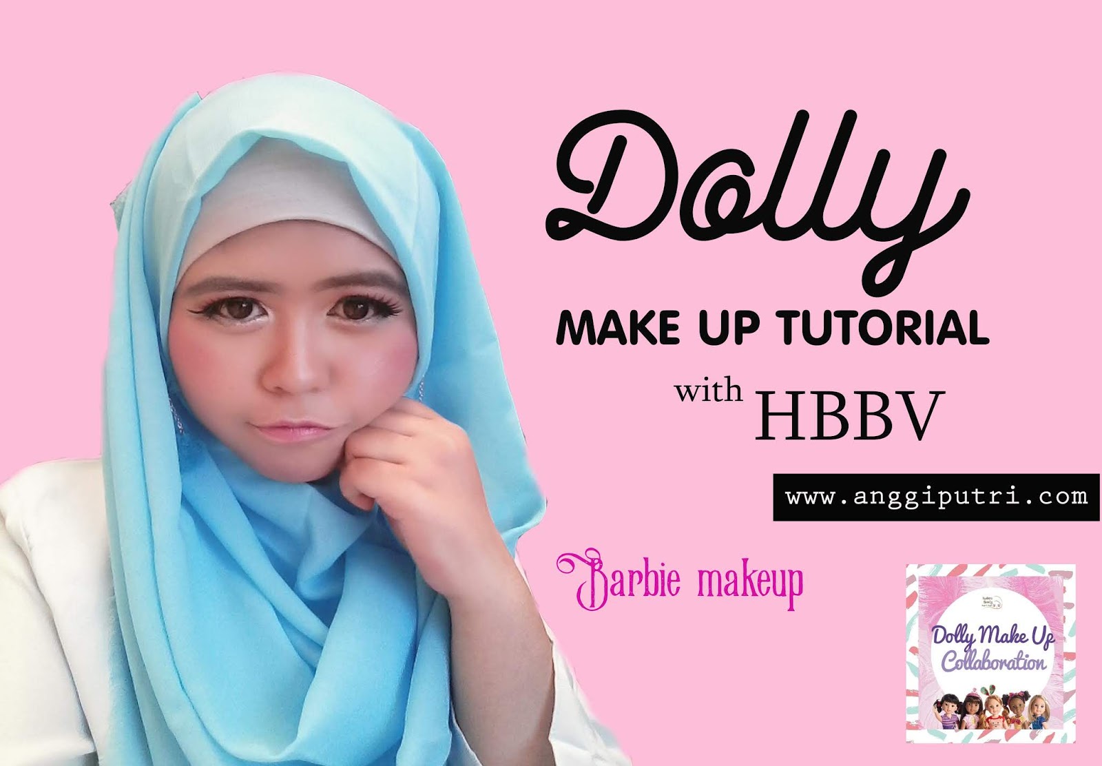 TUTORIAL BARBIE MAKEUP SUPER GAMPANG – COLLAB WITH HBBV Anggi Putri