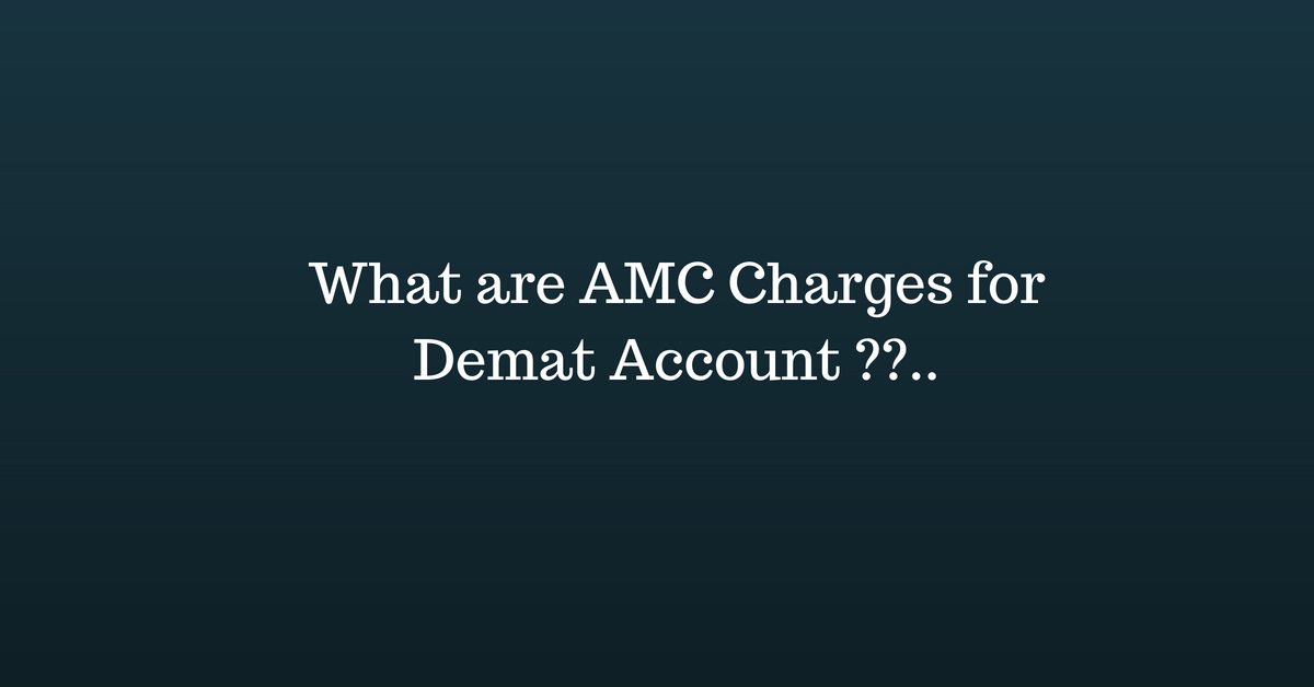 What are AMC Charges for Demat Account