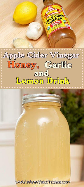 Apple Cider Vinegar, Honey, Garlic and Lemon Drink - HEALTH RECIPES