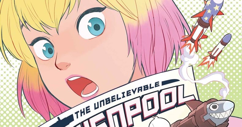 The Unbelievable Gwenpool #16 Review: Gwen Poole, Now With Shades Of ...