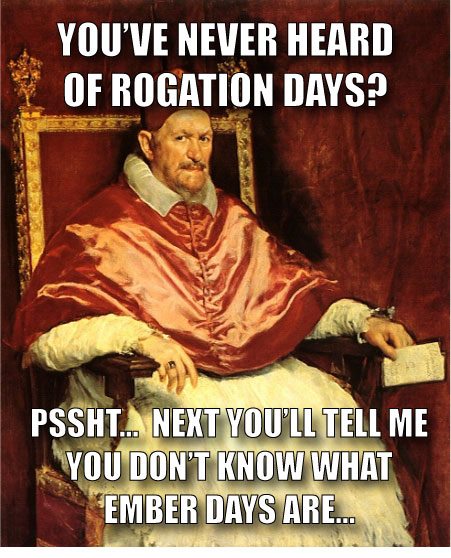 Orbis Catholicus Secundus: Rogation Days