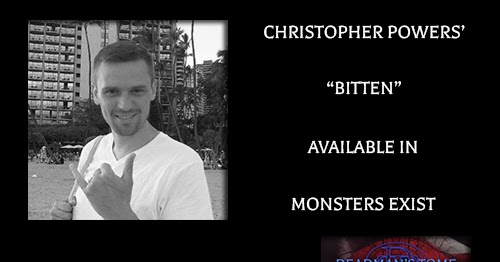 Monsters Exist Author Expose - Christopher Powers - Bitten