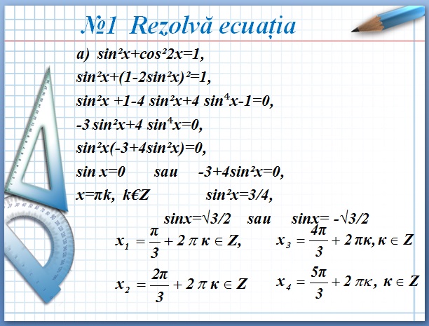 Matematica: Rezolvarea unor tipuri de ecuatii trigonometrice