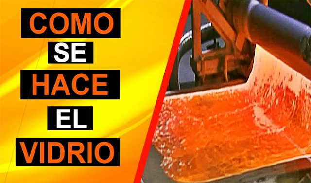 ¿Cómo se fabrica el vidrio? - La página del Cómo