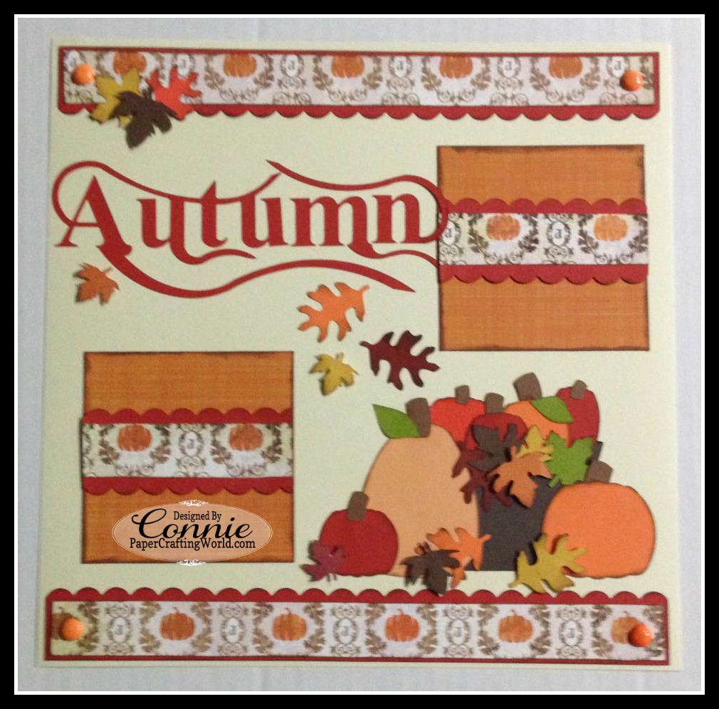 Connie Can Crop: Autumn Layout- Paper Crafting World