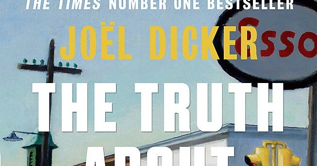 Book Review The Truth About Harry Quebert Affair By Joel Dicker