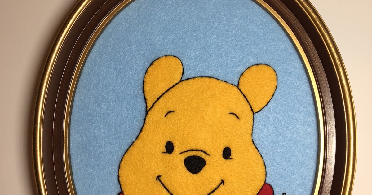 Rae's Arts and Craft Blog: Winnie the Pooh Felt Art