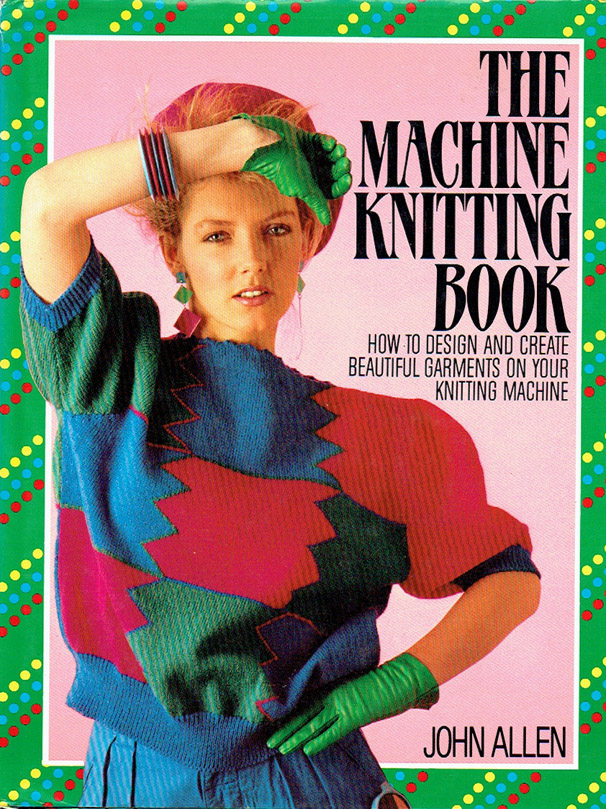 Tamoui: John Allen, The Machine Knitting Book