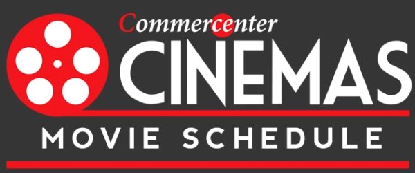 Commercenter Cinema Schedule