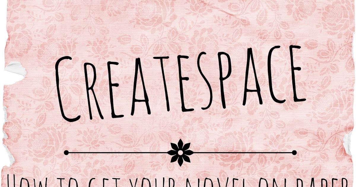 Writing Belle: CreateSpace: A Quick-Start Guide to Publishing