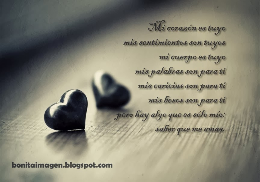 Mi Corazón es Tuyo - Imágenes con frases de amor