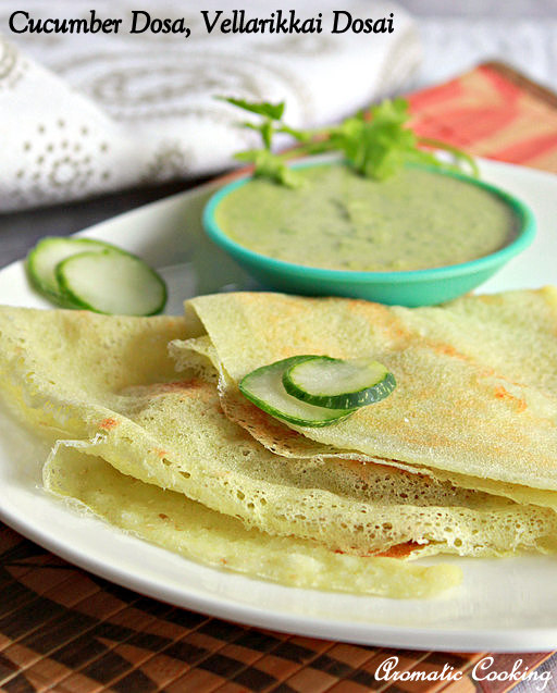 Aromatic Cooking: Cucumber Dosa, Vellarikkai Dosai, Southekayi Dose