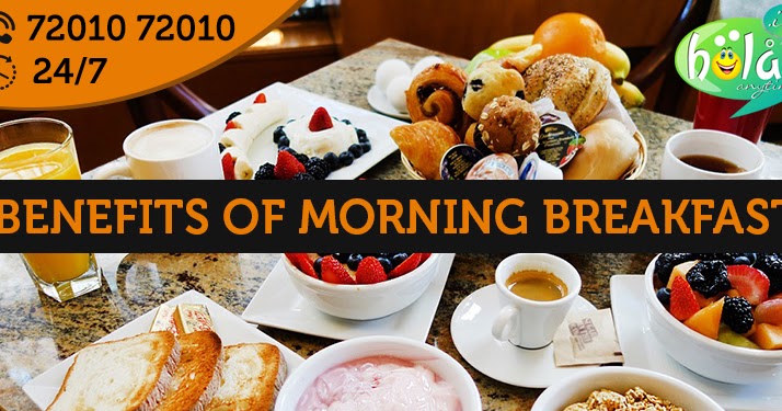 TOP 8 BENEFITS OF EATING MORNING BREAKFAST
