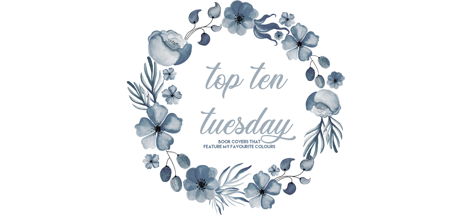 Top Ten Tuesday: Book Covers That Feature My Favourite Colours (#28 ...