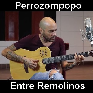 Perrozompopo - Entre Remolinos - Acordes D Canciones
