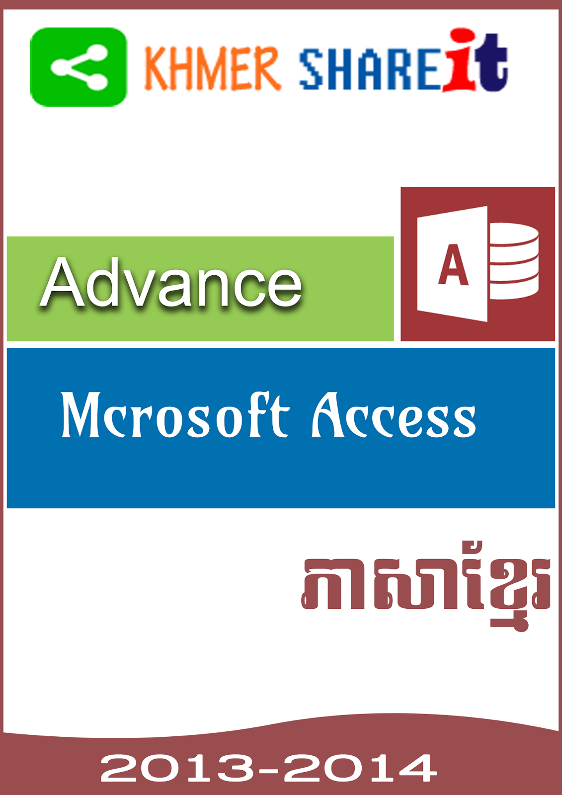 Advance MS Access 2010 khmer ~ Khmer-ShareIT