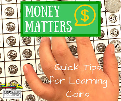 Money Matters: Quick Tips for Learning Coins | Virginia is for Teachers