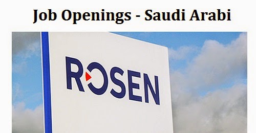 Rosen Group | Job Openings | Saudi Arabia - JobVacanciez
