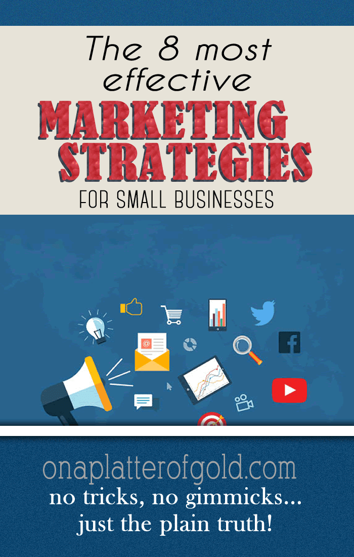 The 8 Most Effective Marketing Strategies For Small Businesses