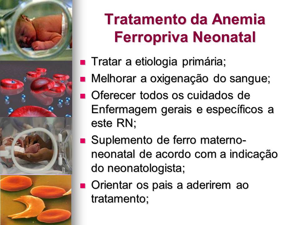 Enfermagem, aprendendo, realizando e ensinando o cuidado: Anemia Neonatal