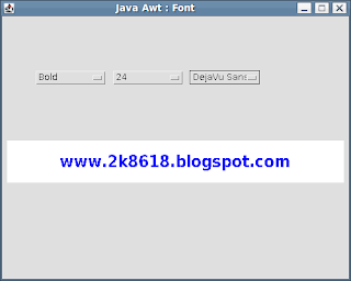Java AWT Example - Font - Internet & Web Programming Lab ~ .. My B.Tech .. 2K8618.blogspot.com ...