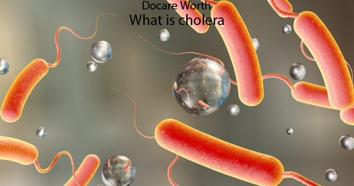 Cholera: Causes, Symptoms, Diagnosis, complications ~ Docare