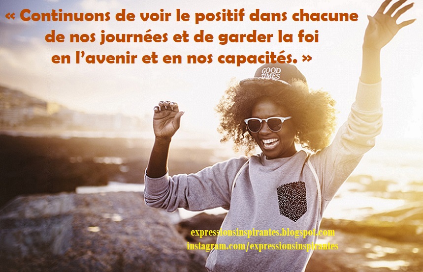 Expressions : Continuons de voir le positif