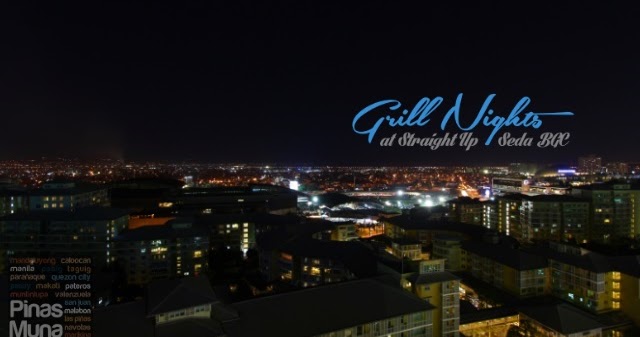 Grill Nights at Straight Up, Seda BGC