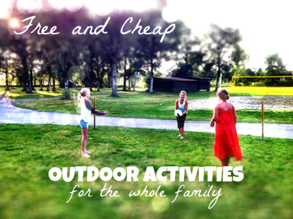 Free and Cheap Outdoor Activities for All Ages - melsaywhat