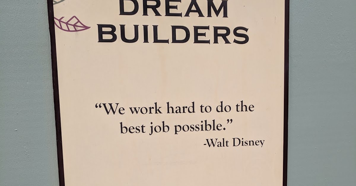 Walt Disney: "We work hard to do the best job possible."