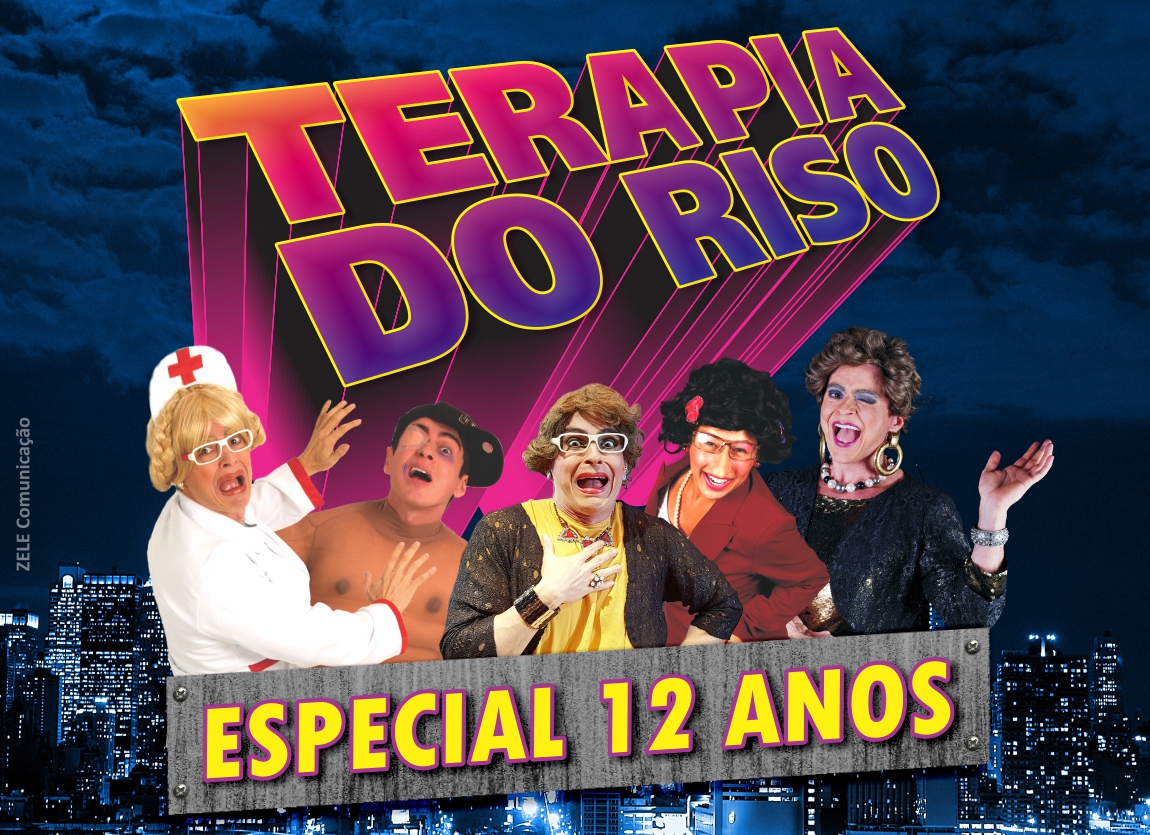 Agenda Cultural RJ: Terapia do Riso - Especial 12 anos Comédia teatral Terapia do Riso comemora ...