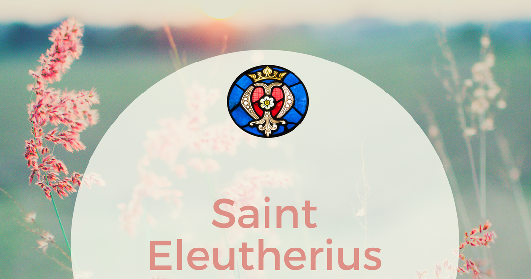 Saint Eleutherius - Go to Mary