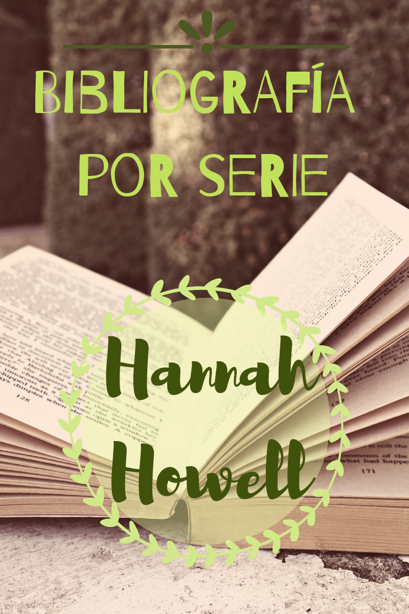 Codiciando Libros: Bibliografía por serie de Hannah Howell
