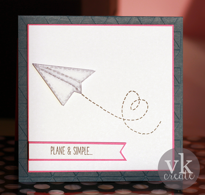 VK Create: MCT 29th Edition Release Blog Hop: Plane & Simple