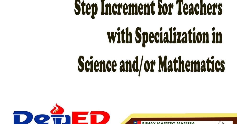 Step Increment for Teachers with Specialization in Science and/or ...
