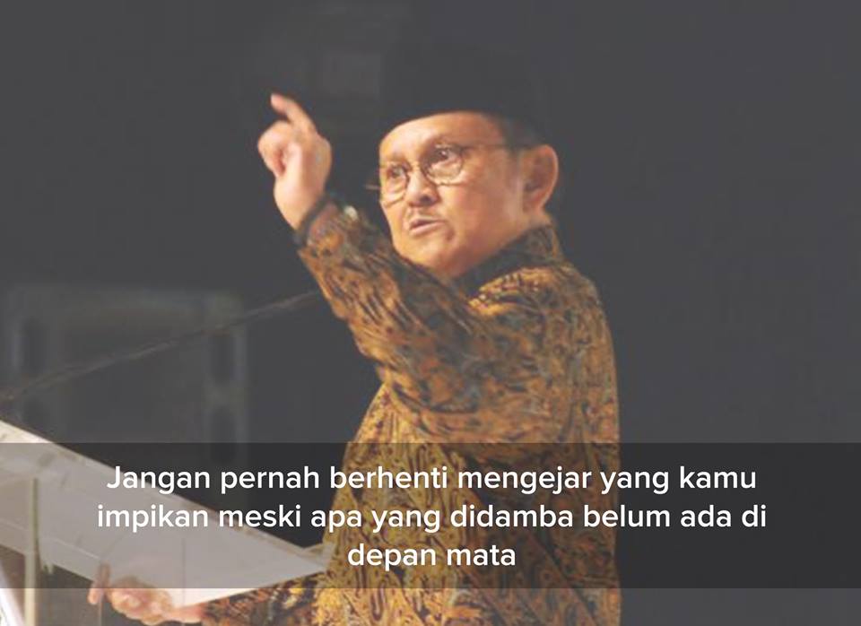 Enam Filosofi Prof BJ. Habibie Yang Mesti Diingat - Unib Kita