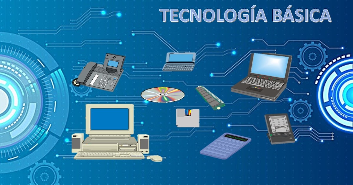 TECNOLOGÍA BÁSICA