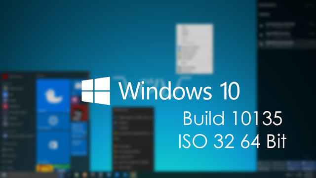RahulteachSpot29: Windows 10 Build 10135 ISO 32/64 Bit Free Download