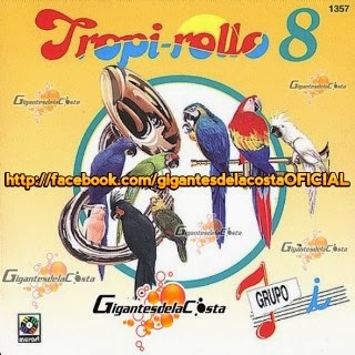 Grupo i - Tropi-Rollo 8 (1995) | Gigantes de la Costa Oficial